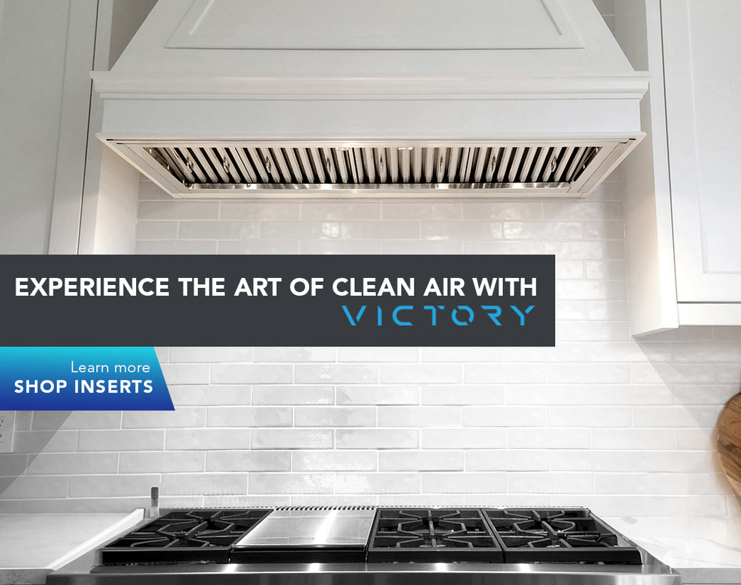 VICTORY - Reliable Hoods, North America — Victory Range Hoods